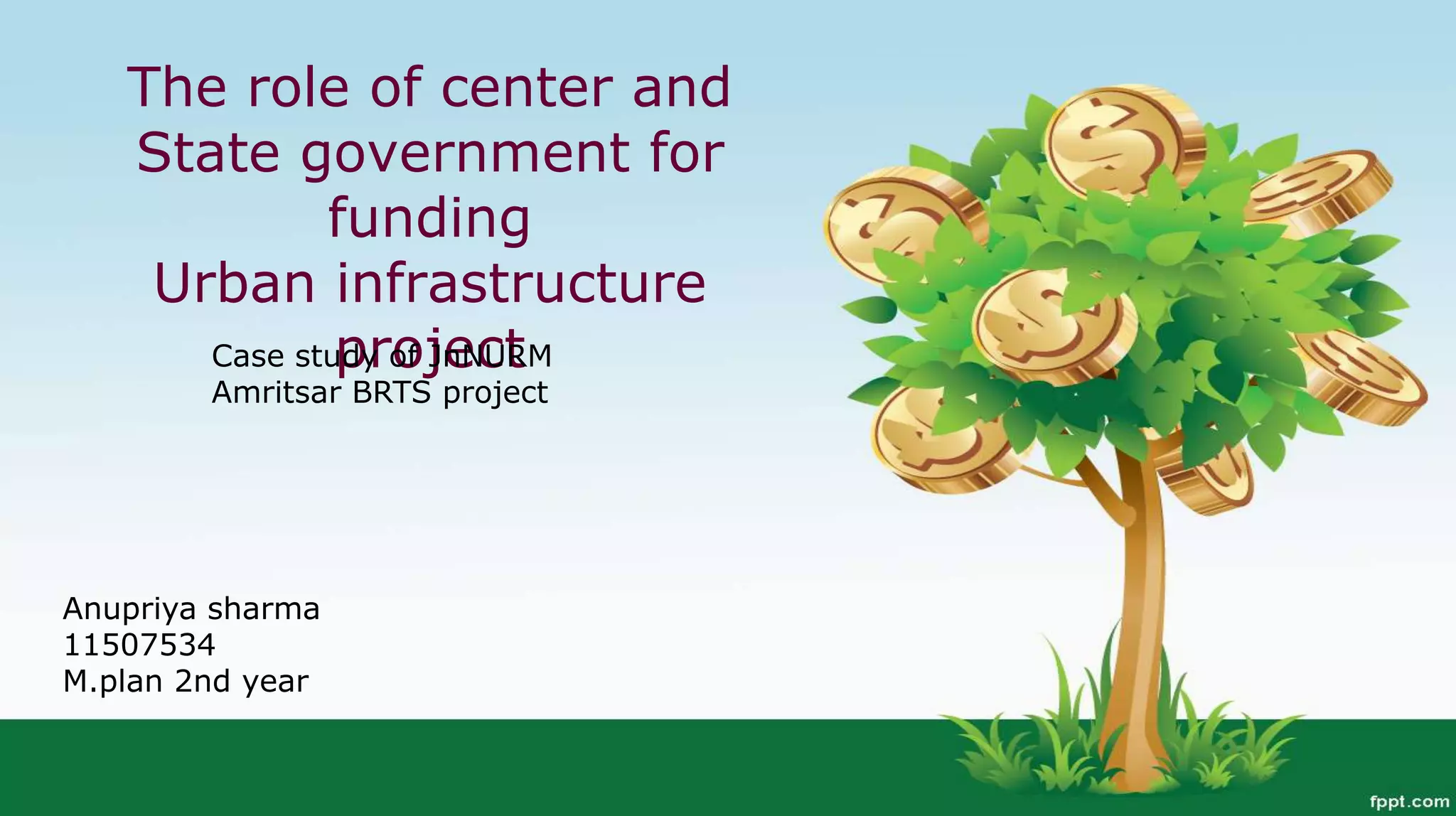 Role of centre and state in finance of urban development project | PPTX