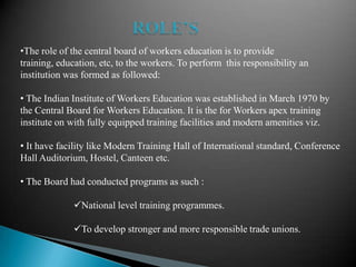 Role of central board for workers education | PPTX