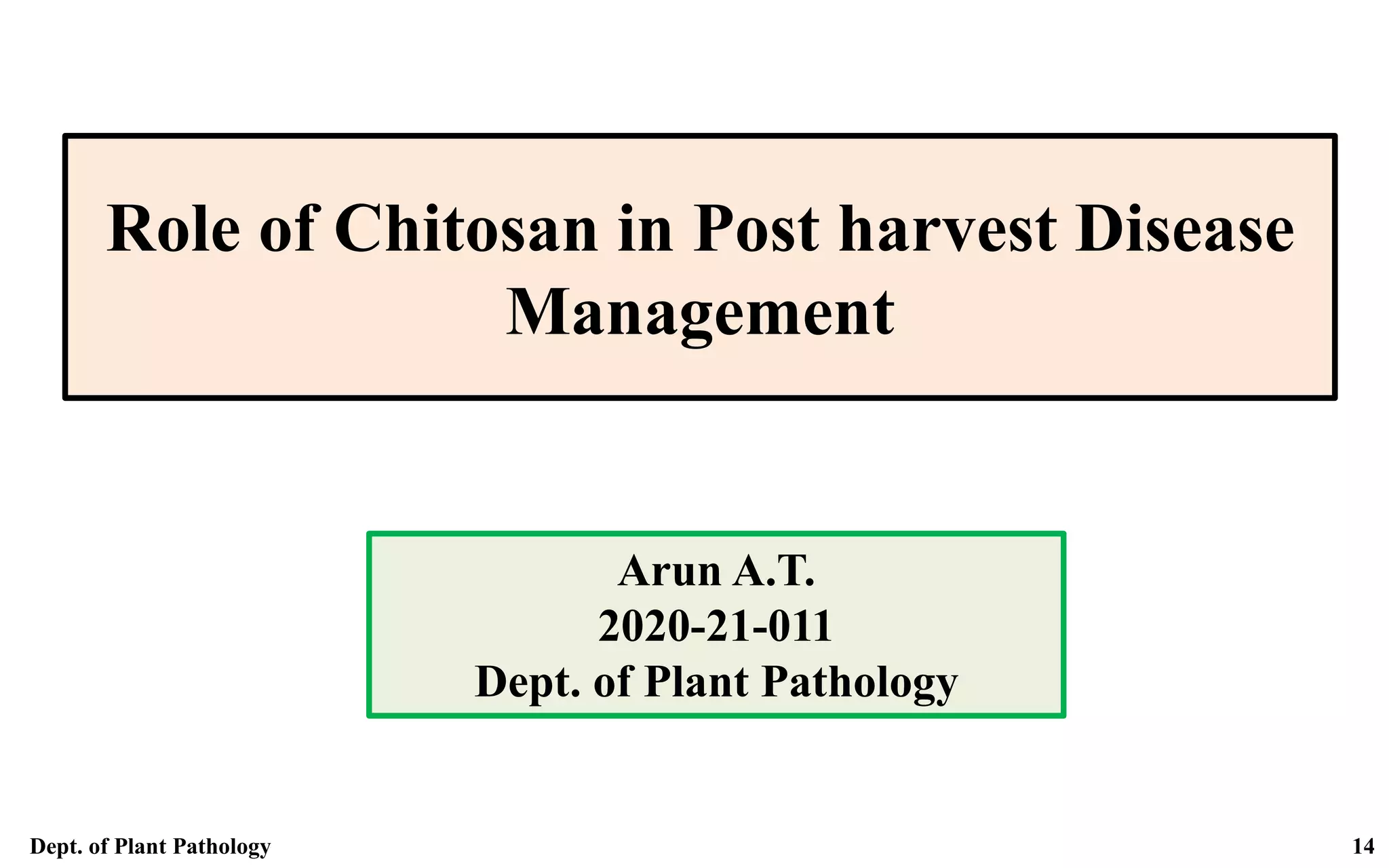 Role of chitosan in post harvest disease management.pptx