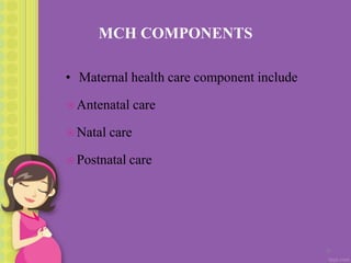 Role of community health nurse in maternal and child health care | PPT