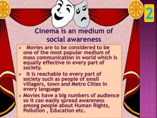 Role of cinema in social awareness | PPTX