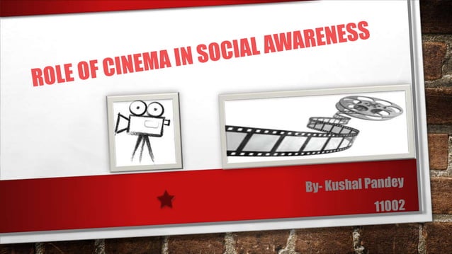 Role of cinema in social awareness | PPTX