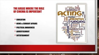 Role of cinema in social awareness | PPTX