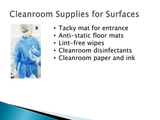 Role of cleanroom supplies | PPTX