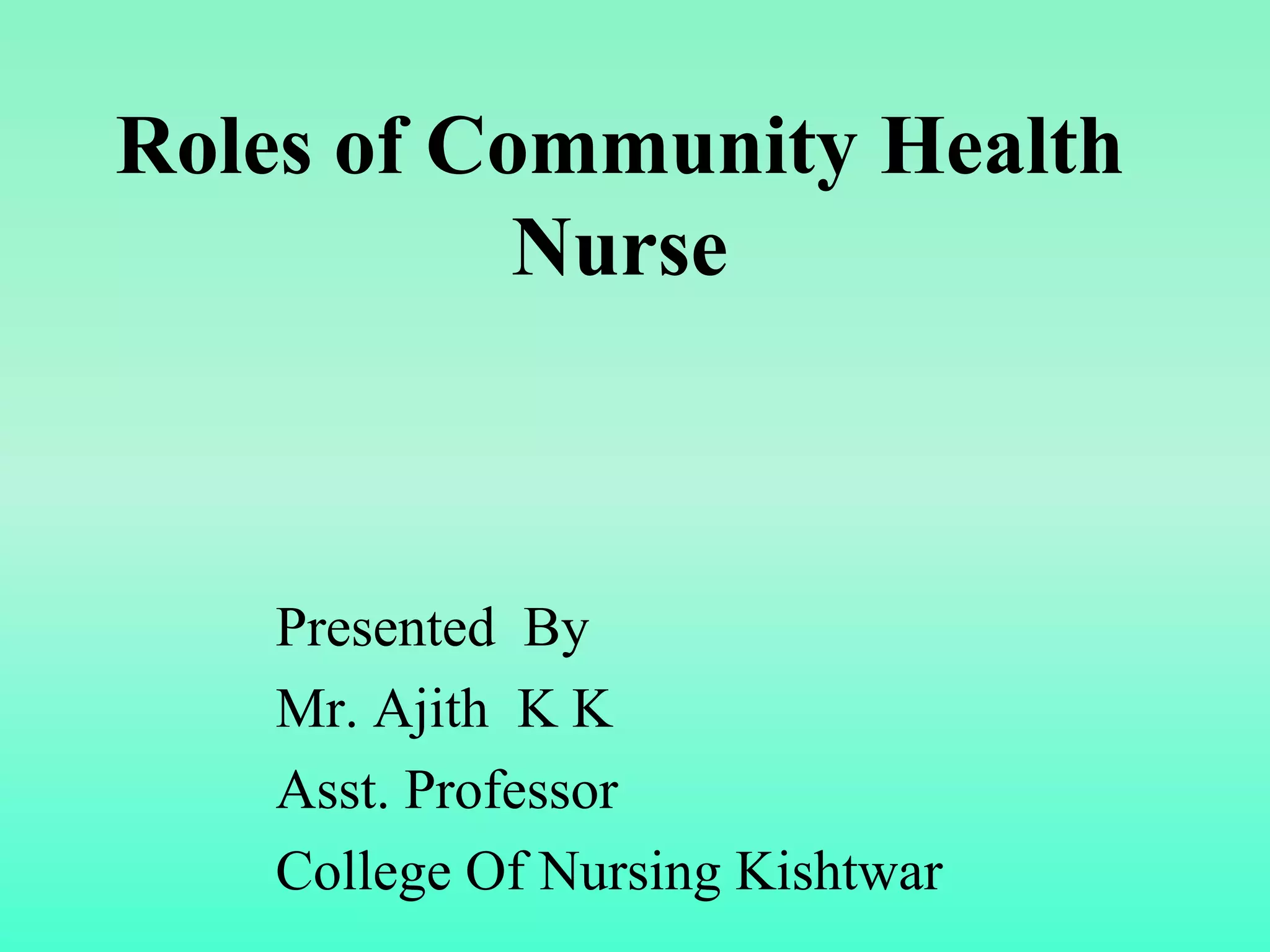 Role of Community Health Nurse.pptx