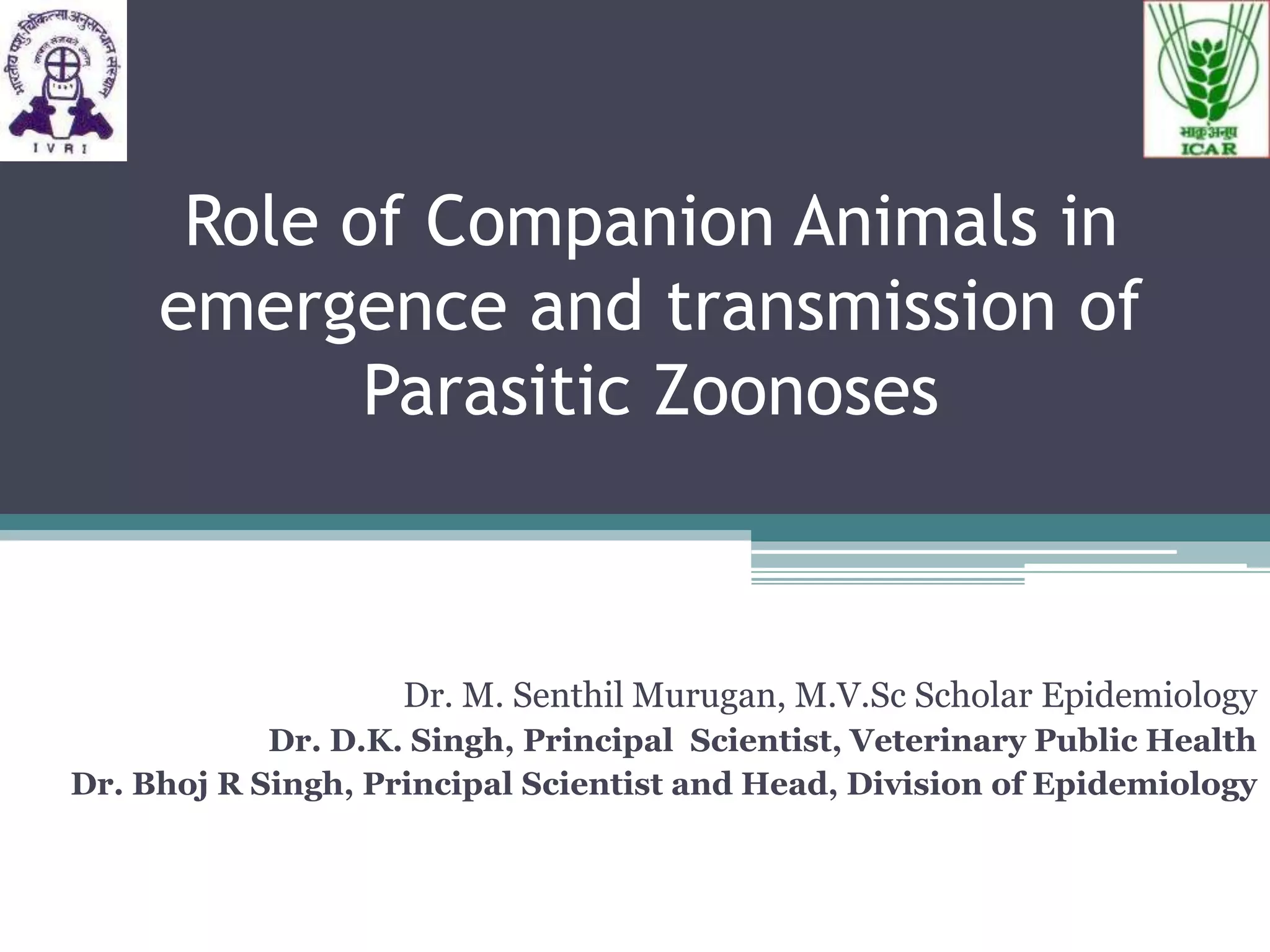 Role of companion animals in emergence and transmission of Parasitic ...