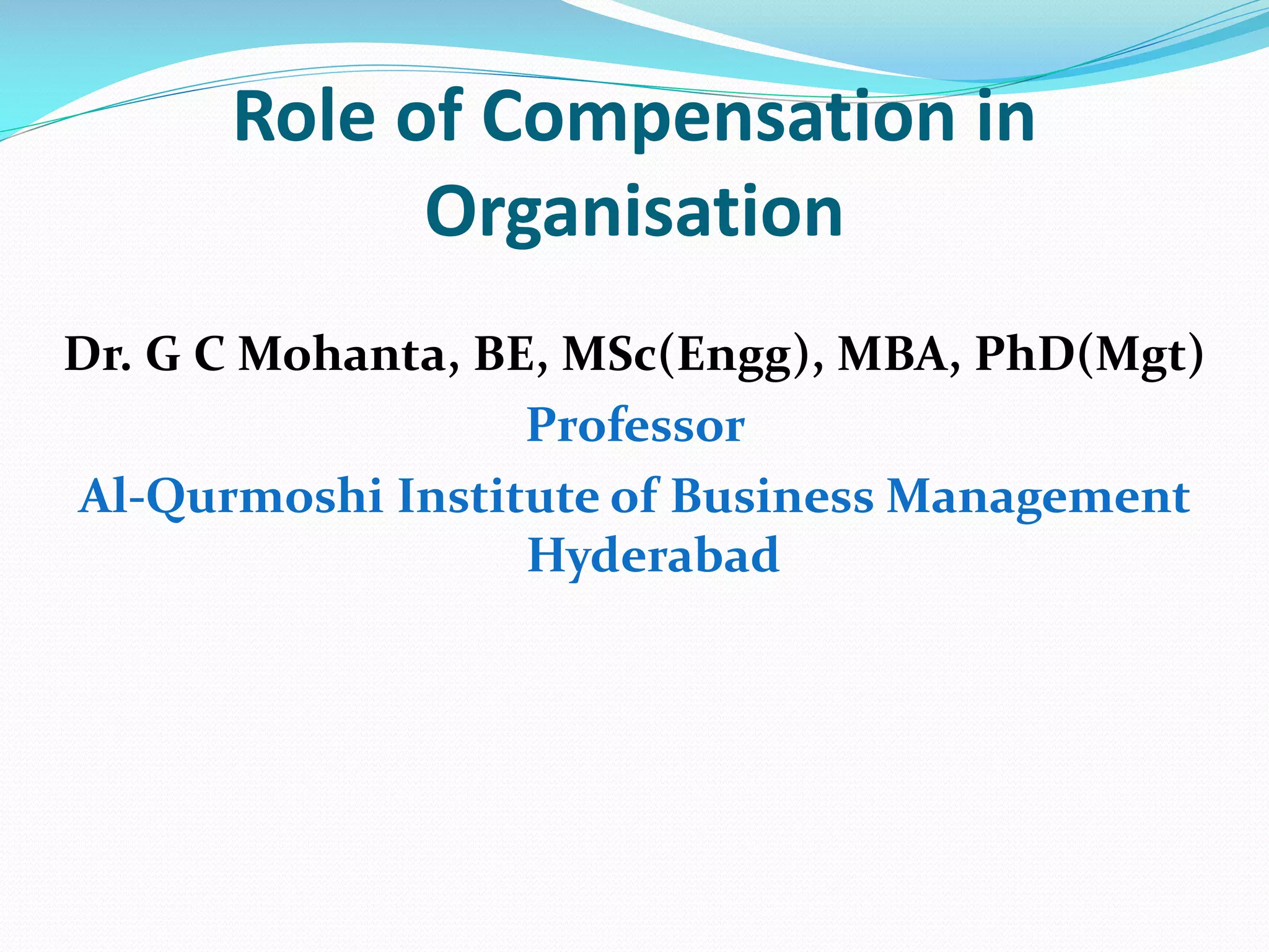 Role of compensation in organisation | PPTX