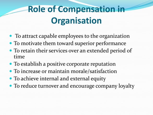 Role of compensation in organisation | PPTX | Human Resources | Business