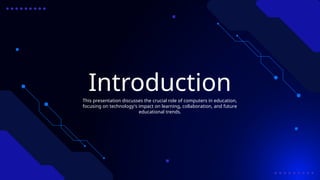 Role of Computer in Education slide share .pptx