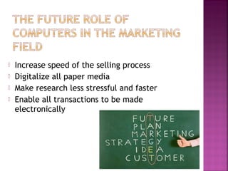 Role of computer in marketing | PPT