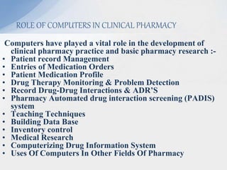 Role of computers in clinical pharmacy | PPTX