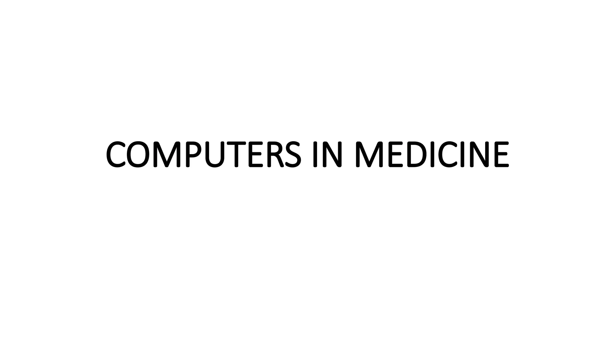 Role of computers in medicine(Biomedical).pptx