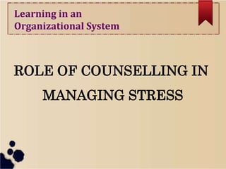Role of Counselling in Stress Management | PPTX