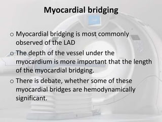 Role of ct angiography in diagnosis of coronary anomalies | PPT | Free ...