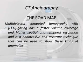 Role of ct angiography in diagnosis of coronary anomalies | PPT | Free ...