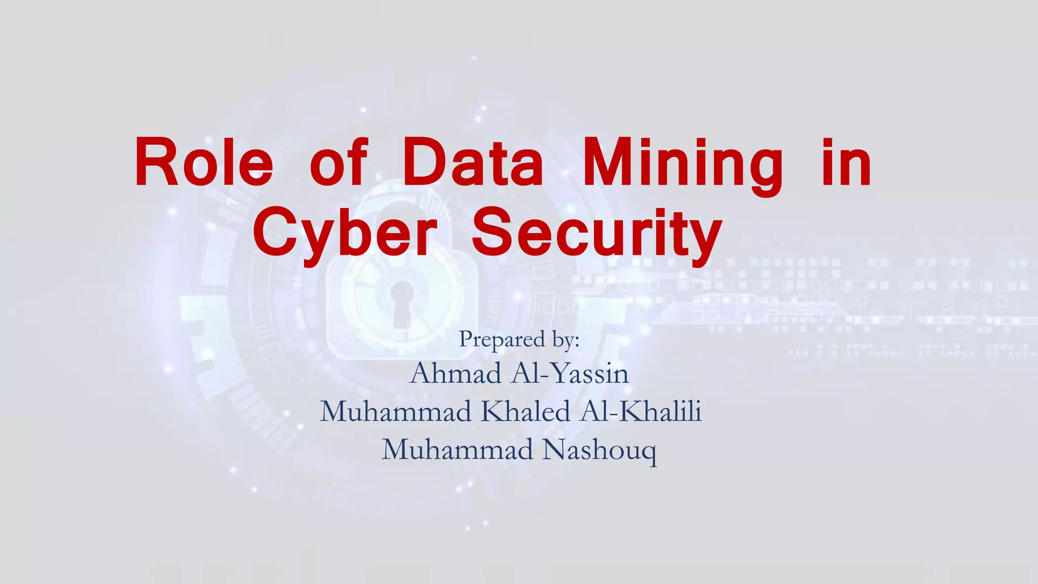 Role of data mining in cyber security | PPTX