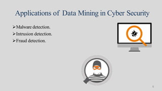Role of data mining in cyber security | PPTX