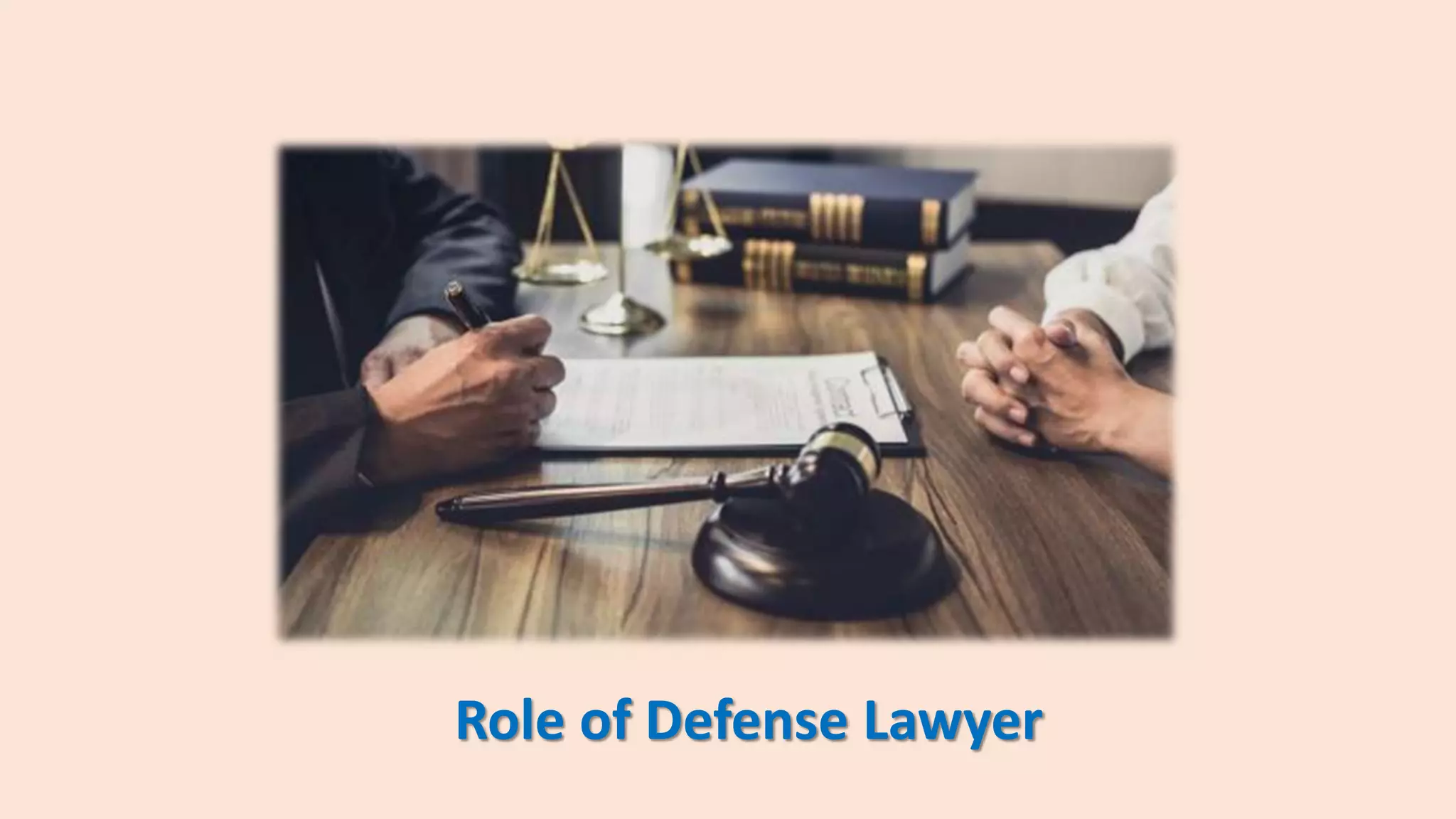 Role of Defense Lawyer | PPTX
