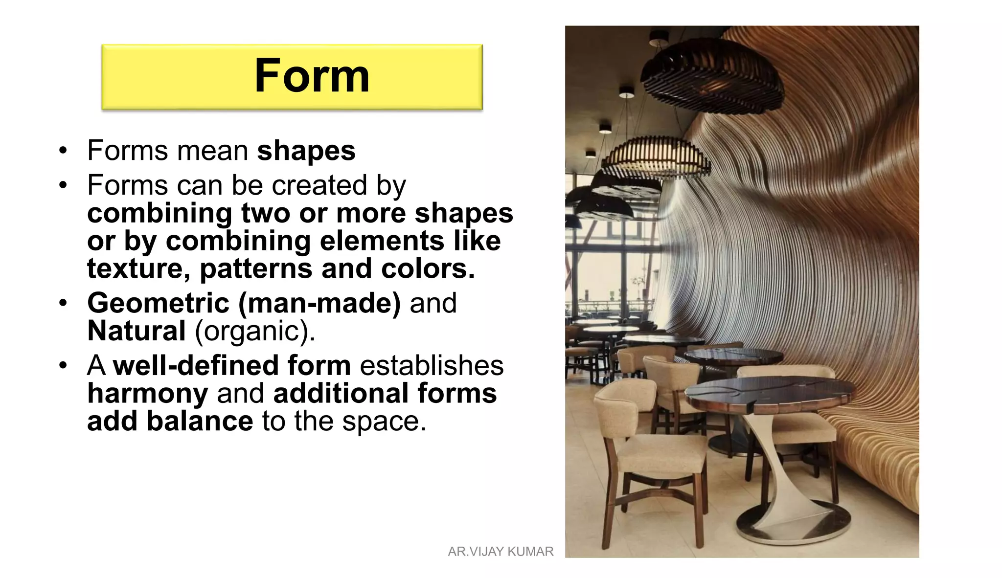 Role of different art forms in interior design | PPTX