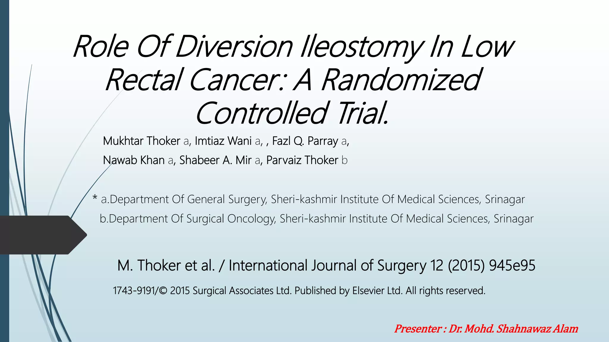 Role of diversion ileostomy in low rectal cancer | PPTX