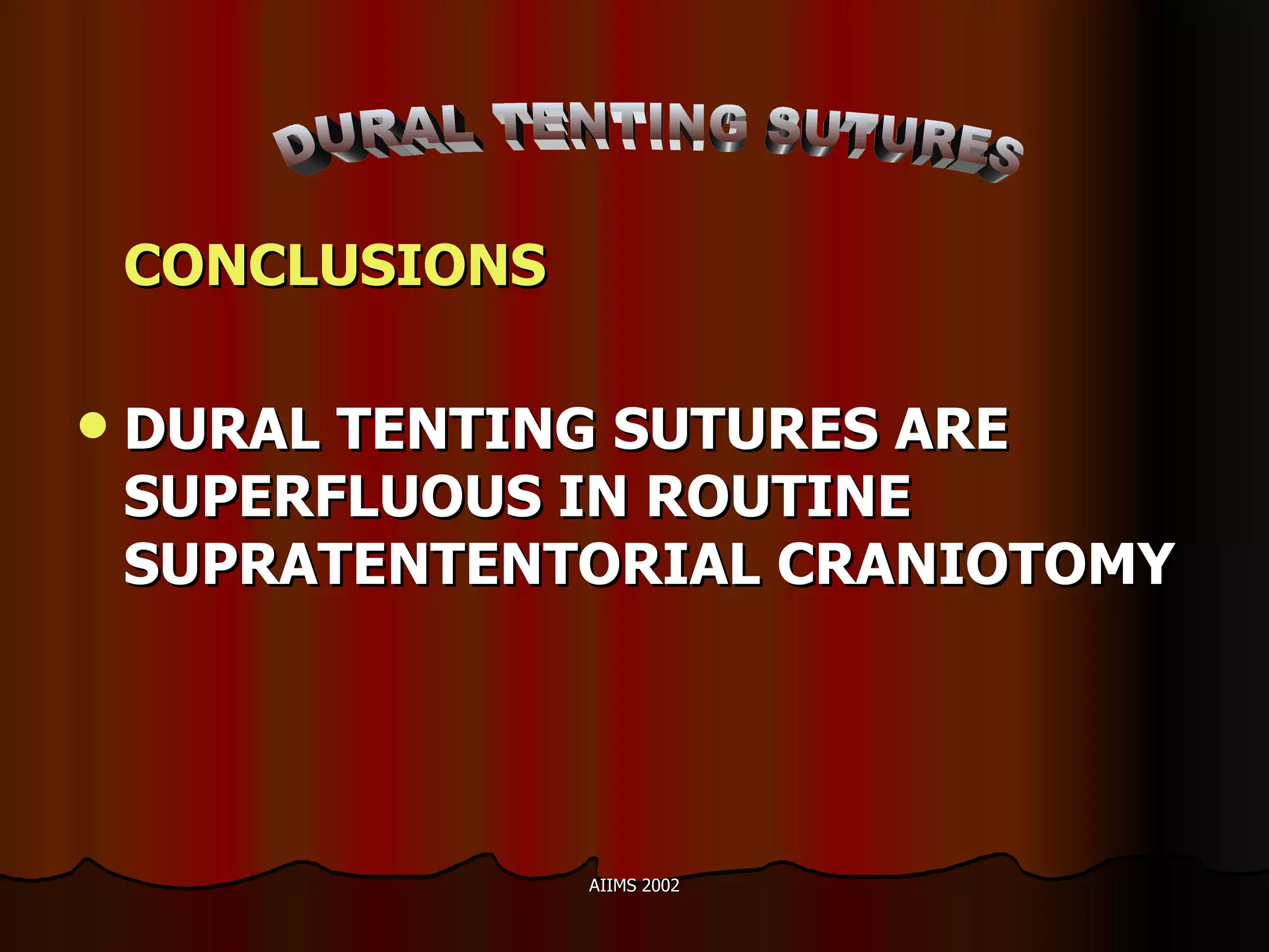 Role of dural tenting sutures in preventing edh in routine surgery ...