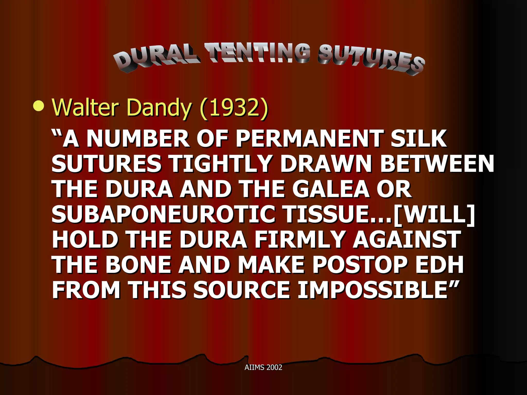 Role of dural tenting sutures in preventing edh in routine surgery ...