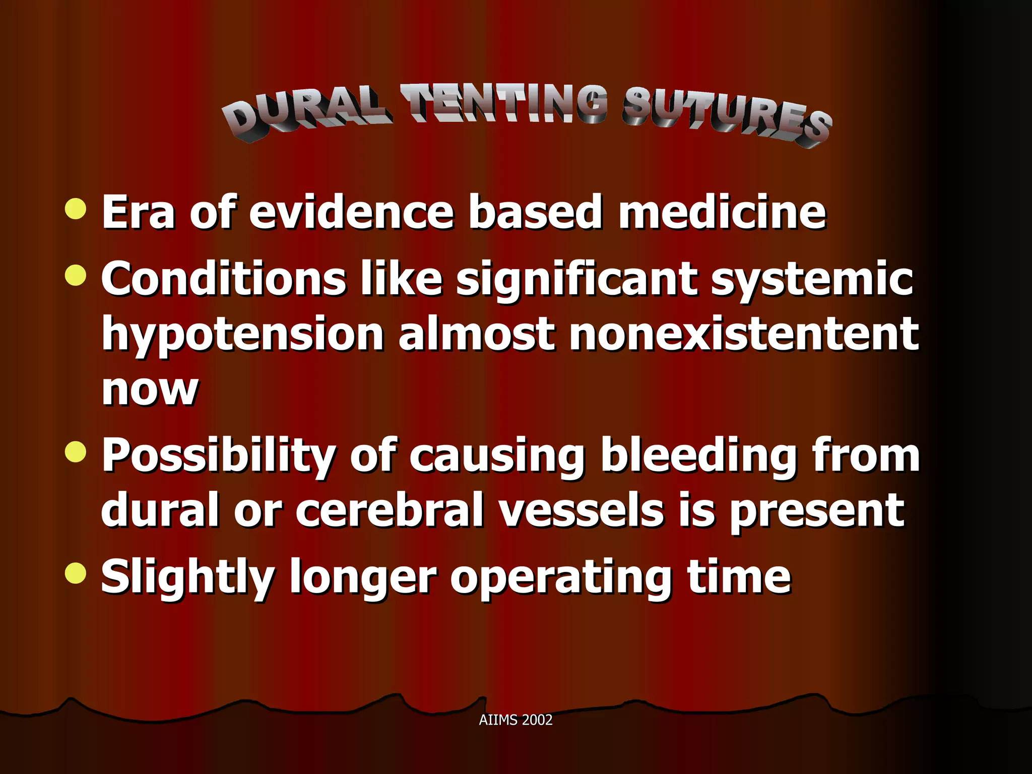 Role of dural tenting sutures in preventing edh in routine surgery ...