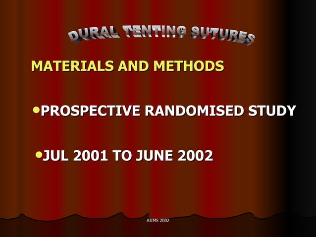 Role of dural tenting sutures in preventing edh in routine surgery | PPT