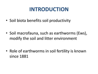 Role of earthworms in soil fertility maintenance through | PPTX