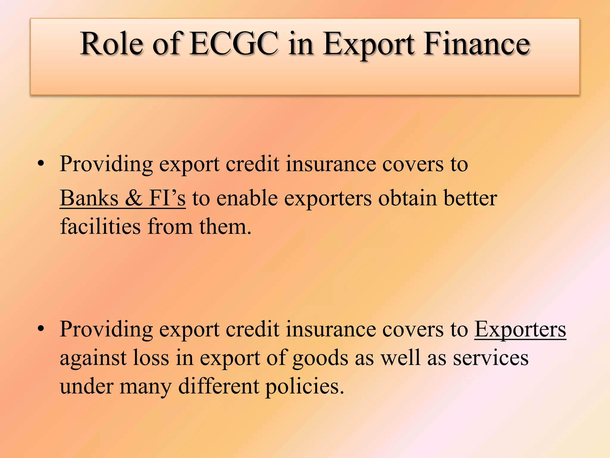 Role of ecgc in export finance | PPTX