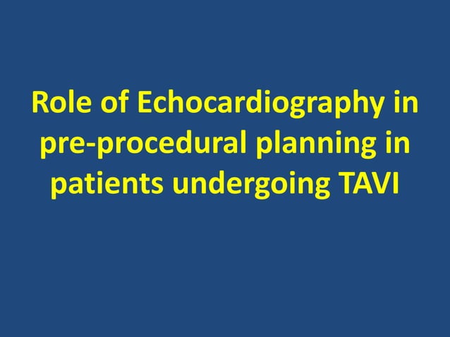 Role of echo in tavi | PDF | Heart and Cardiovascular Diseases ...
