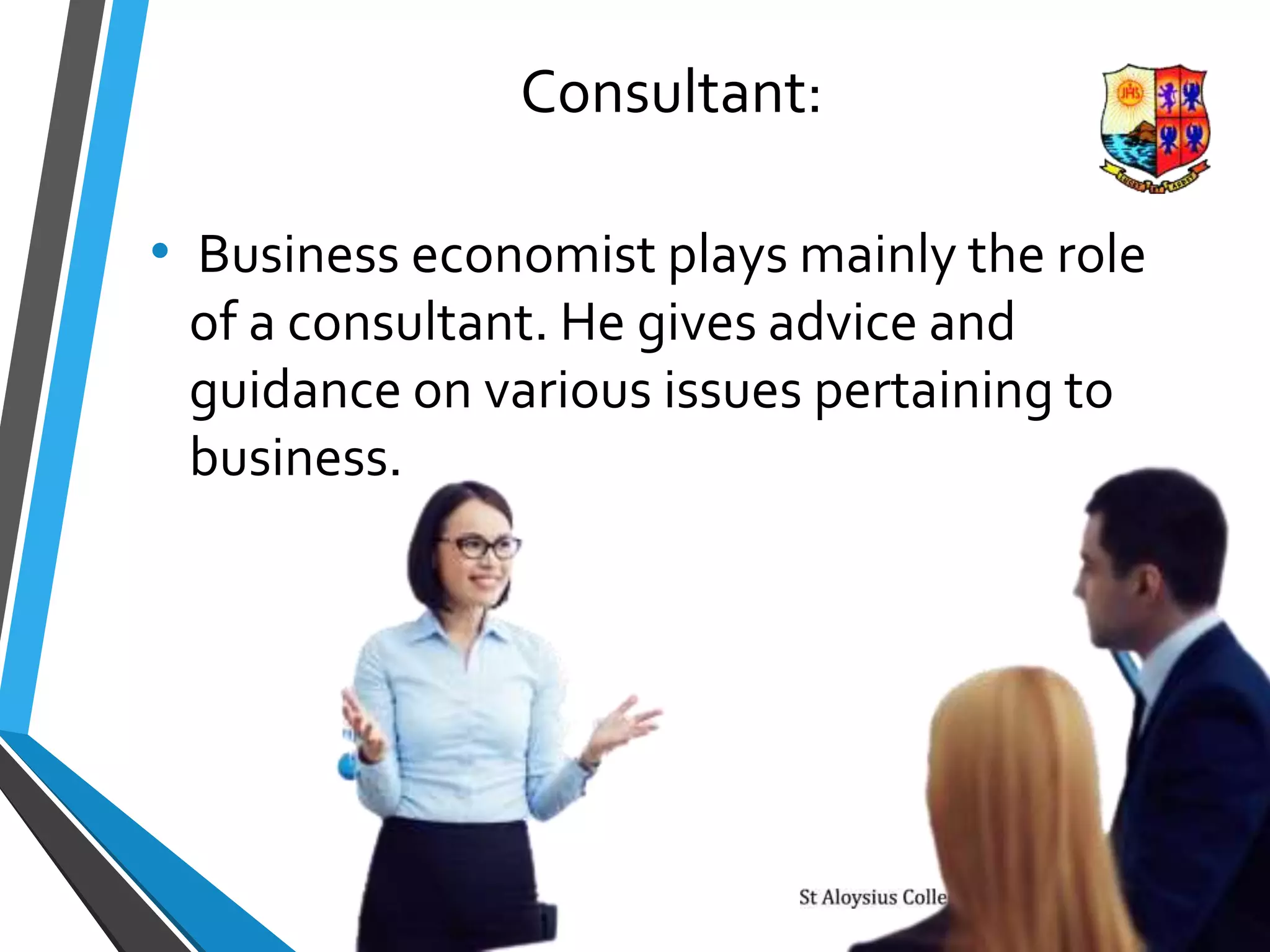 Role of Business Economists, objectives | PPTX