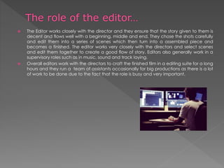 Role of the editor | PPTX | Video Production | Content Production