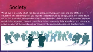 Role ofeducation in a society | PPTX