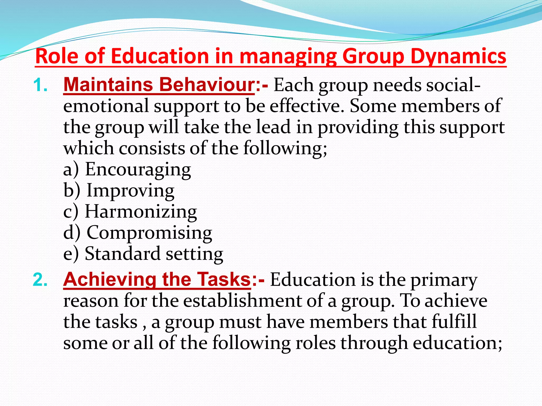 Role of education in group dynamics by Mr. Mudasir Amin | PPT