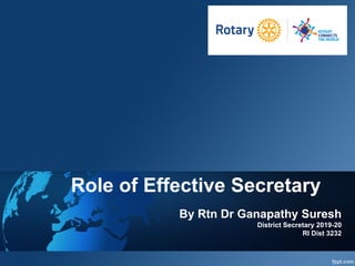 Role of effec Rotary secretary updated | PPT