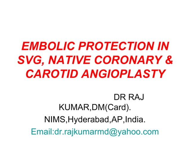 Role of embolic protection device in coronary and carotid intervention ...