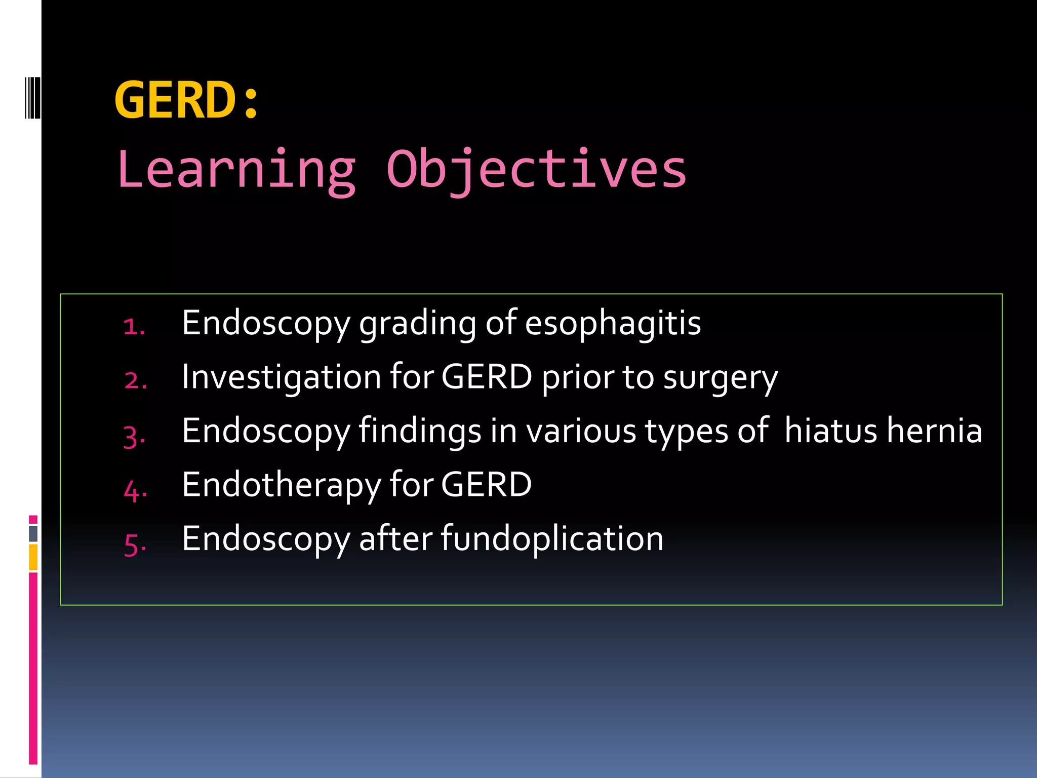 Role of endoscopy in achalasia and gerd | PPTX