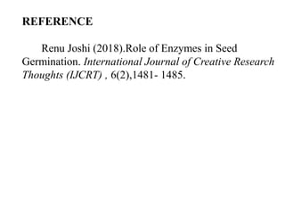 Role of enzymes in seed germination | PPTX