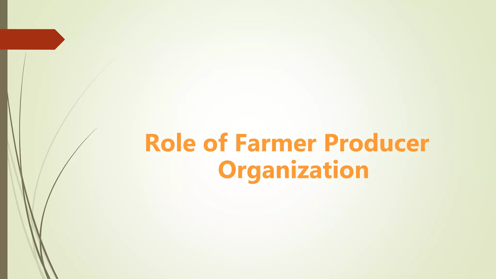 Role of farmer producer organization (fpo) | PPTX