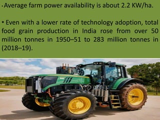 Role of farm machinery and power in farm.pptx