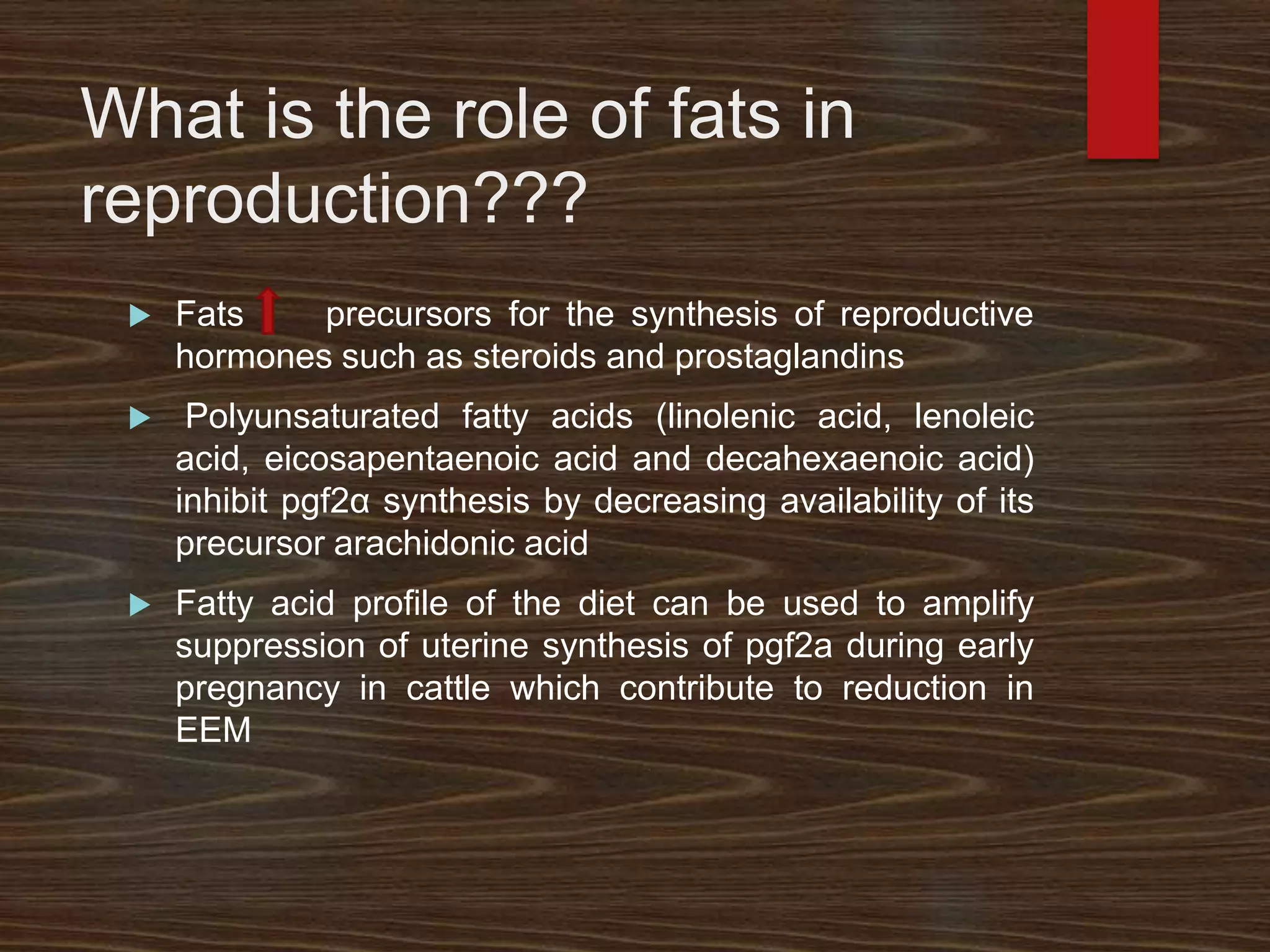 Role of fats and protein in reproduction | PPTX