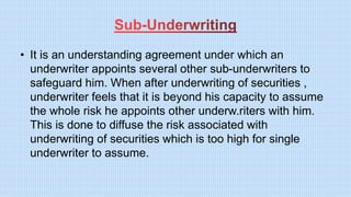 Role of financial market, underwriting agreements. | PPT