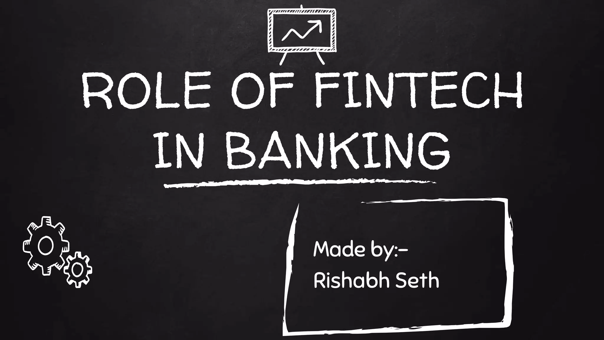 Role of fintech in banking | PPTX