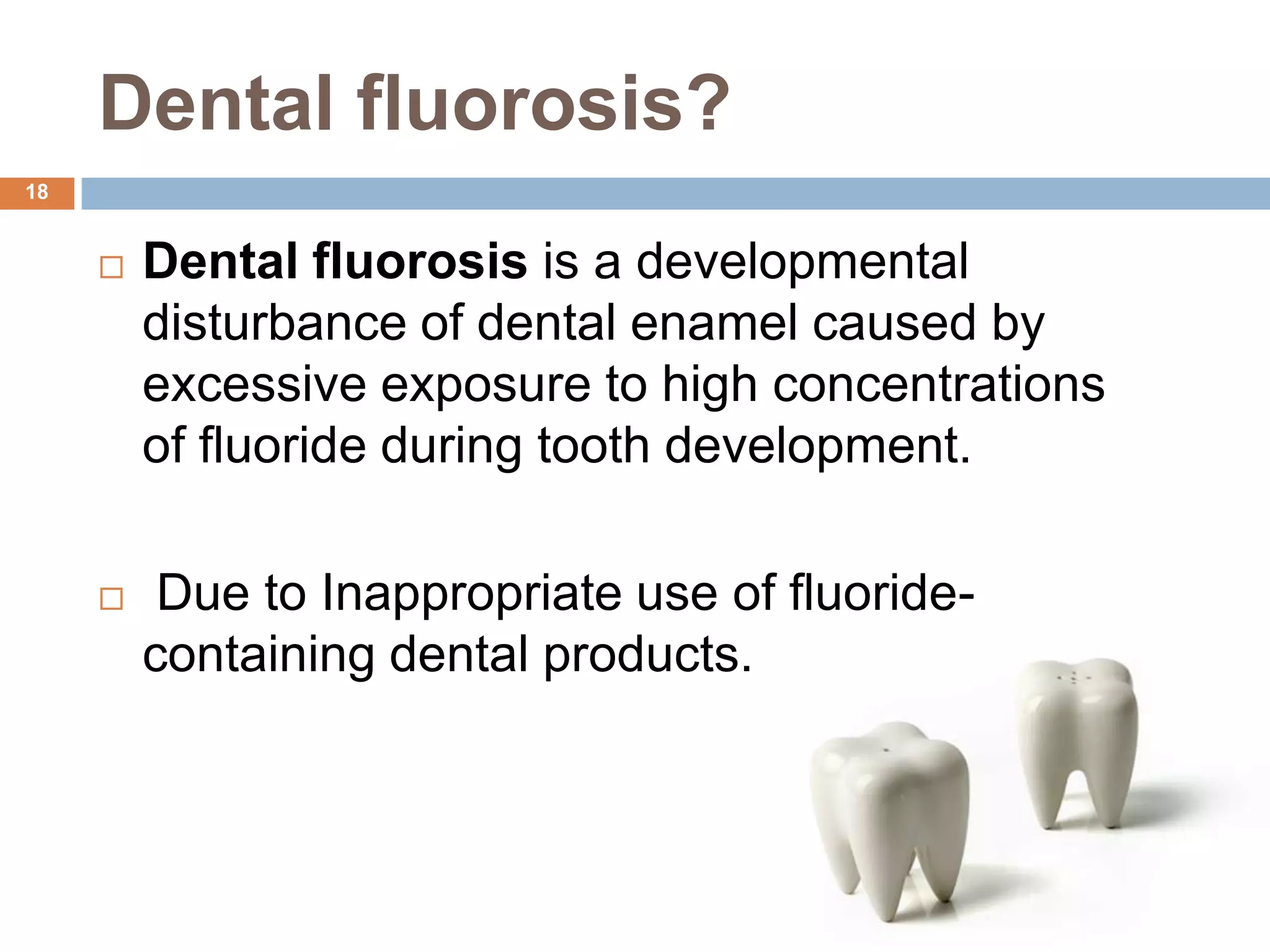 Role of fluoride in dental health | PPTX