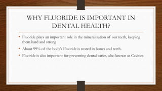 ROLE OF FLUORIDE IN DENTAL PRODUCTS.pptx