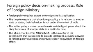 Role of Foreign Ministry in determining Indian Foreign Policy ...