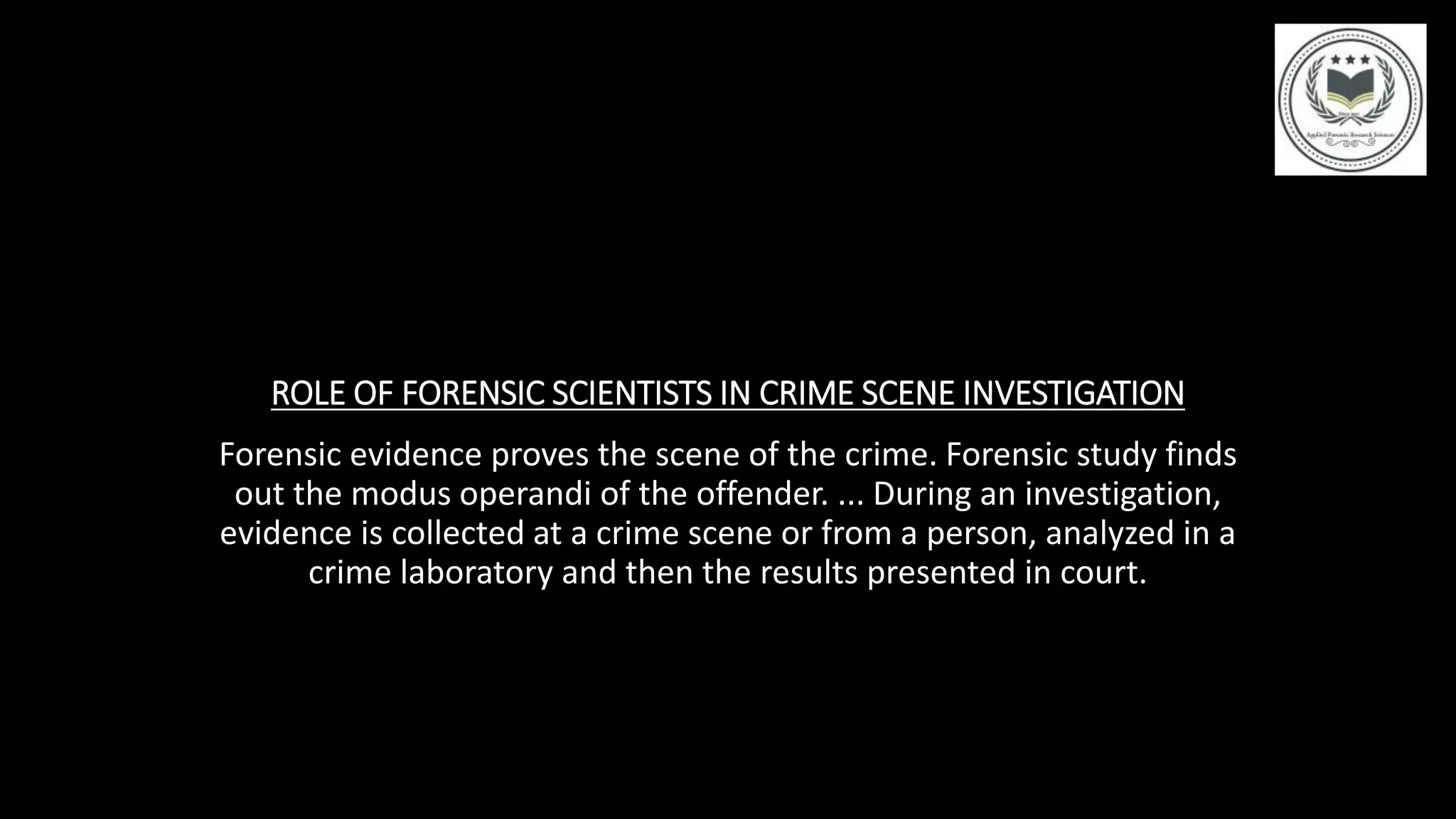 Role of Forensic Scientists in Laboratory & Crime Scene.pptx