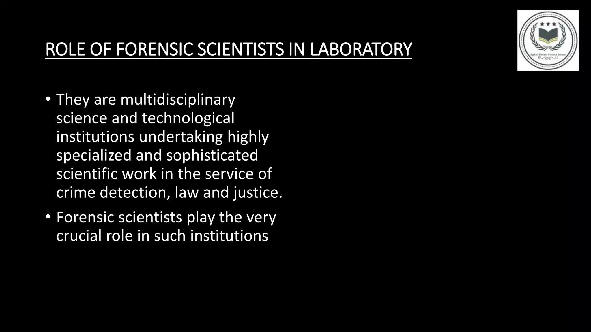 Role of Forensic Scientists in Laboratory & Crime Scene.pptx