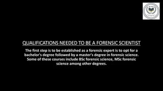 Role of Forensic Scientists in Laboratory & Crime Scene.pptx